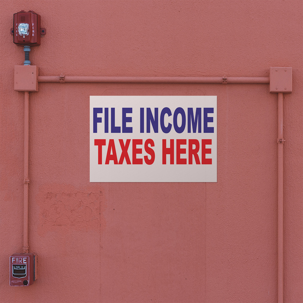 Decal Stickers File Income Taxes Here Blue Red Vinyl Store Sign Label ...