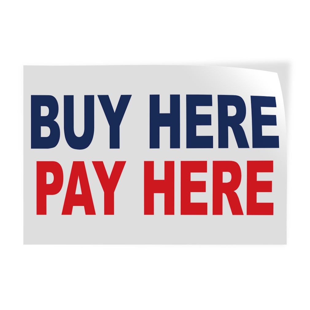Decal Stickers Buy Here Pay Here Blue Red Vinyl Store Sign Label ...
