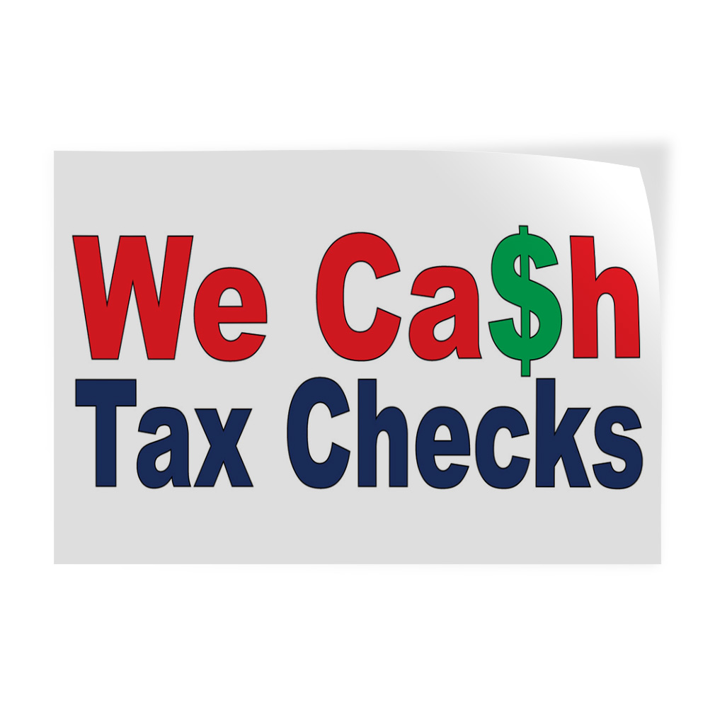 Decal Stickers We Cash Tax Checks Red Green Blue Vinyl Store Sign Label ...